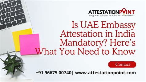 Is Uae Embassy Attestation In India Mandatory Heres What You Need To Know