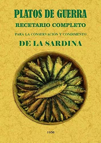 Libro Platos De Guerra Recetario Completo Para La Conserva Meses