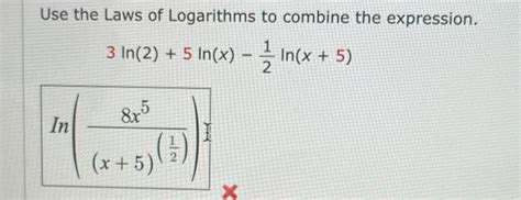 Solved Use The Laws Of Logarithms To Combine The Expression Chegg