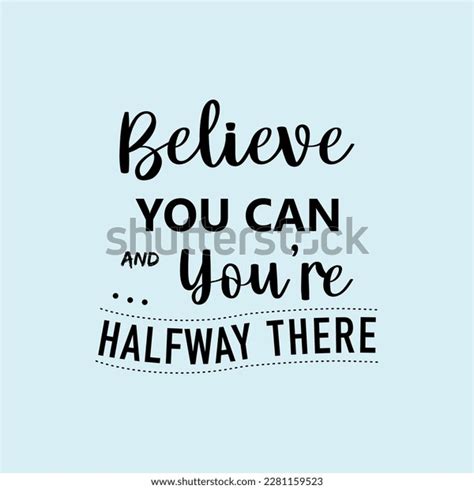 Believe You Can Over 3420 Royalty Free Licensable Stock Illustrations