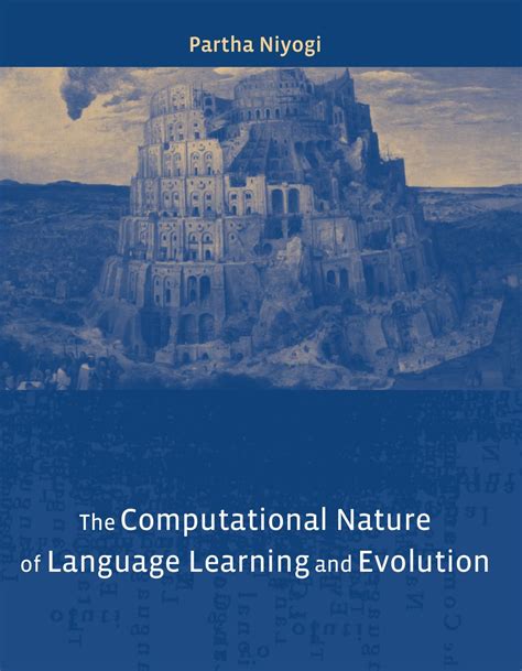 the computational nature of language learning and evolution by partha