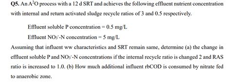 Solved Q5 ﻿an A2o ﻿process With A 12d ﻿srt And Achieves The
