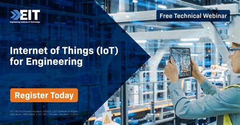 Free Webinar Internet Of Things Iot For Engineering Engineering Institute Of Technology