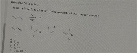 Solved Question 34 (1 point) Which of the following are | Chegg.com