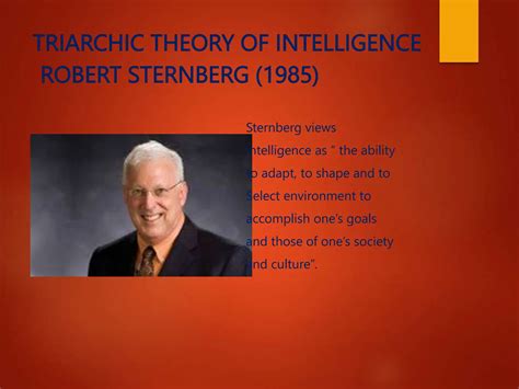 Triarchic Theory Of Intelligence By Robert Sternberg 1 1 Pptx