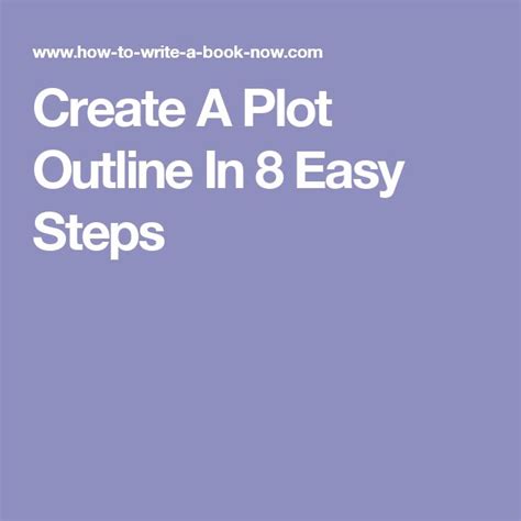 Create A Plot Outline In 8 Easy Steps Plot Outline Outline Writing A Book