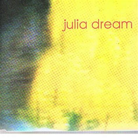 Julia Dream Julia Dream
