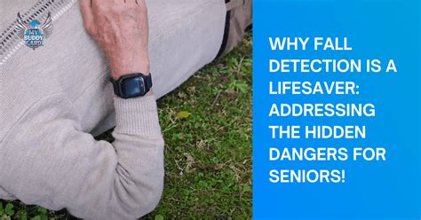 Why Fall Detection Is A Lifesaver Addressing The Hidden Dangers For Seniors My Buddy Gard Blog