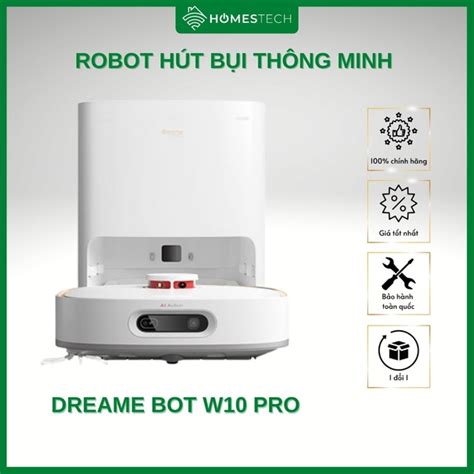 Dreame Bot W10 Pro I Hàng chính hãng - Giá tốt