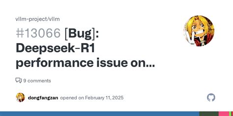 Bug Deepseek R1 Performance Issue On 28h100 · Issue 13066 · Vllm