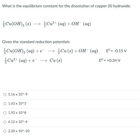 Solved What Is The Equilibrium Constant For The Dissolution