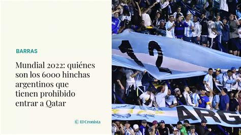 Mundial 2022 Qui Nes Son Los 6000 Hinchas Argentinos Que Tienen