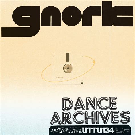 Dance Archives Ep By Gnork Ep Deep House Reviews Ratings Credits