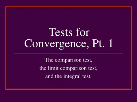 PPT Convergence Tests Pt 1 Comparison Limit Comparison Integral Test PowerPoint