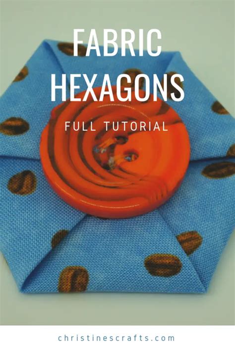 Fabric Hexagons How To Make Simple How To Make Christine S Crafts