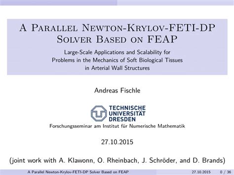 Pdf Presentation A Parallel Newton Krylov Feti Dp Solver Based On