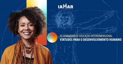 Iii Seminário De Educação Interdimensional Virtudes Para O
