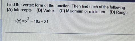 Solved Find The Vertex Form Of The Function Then Find Each Chegg