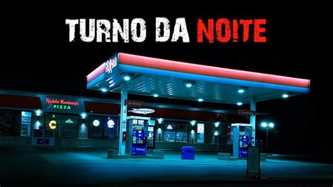 HISTÓRIAS DE TERROR TURNO DA NOITE YouTube