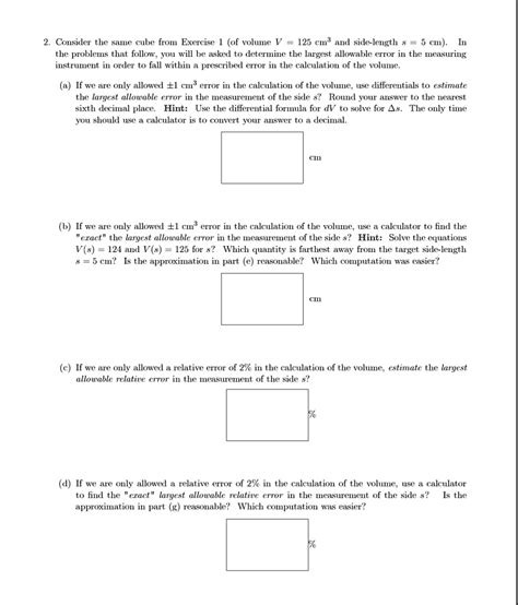 Consider the same cube from Exercise of volume V cm³ and side length s cm In