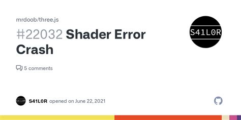 Shader Error Crash · Issue 22032 · Mrdoobthreejs · Github