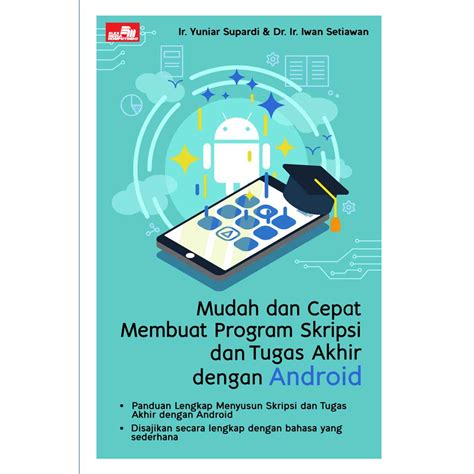 Jual Buku Mudah Dan Cepat Membuat Program Skripsi Dan Tugas Akhir Dengan Android Buku Teknologi