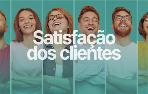 8 Estratégias Para Aumentar A Satisfação Dos Clientes