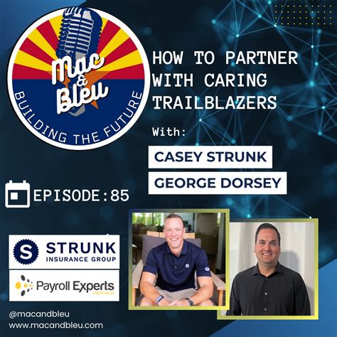 How To Partner With Caring Trailblazers With Casey Strunk And George