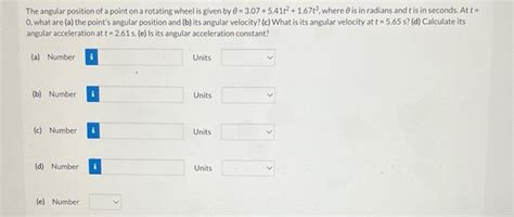 Solved The Angular Position Of A Point On A Rotating Wheel Chegg