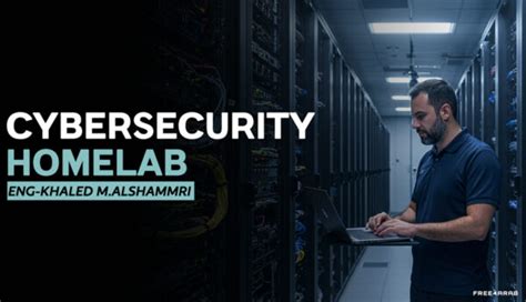 Cybersecurity Homelab Free4arab