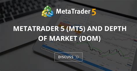 Metatrader 5 Mt5 And Depth Of Market Dom Real Account General Mql5 Programming Forum