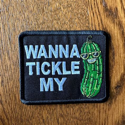 Wanna Tickle My Pickle Patch Rusty Lids