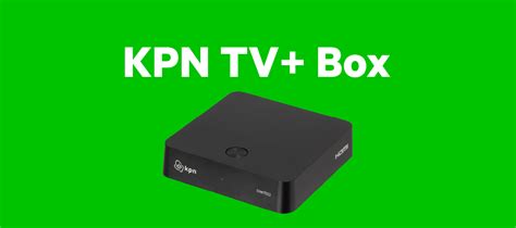 TV Box Update Naar KPN TV Box Versie 1 143 2 KPN Community