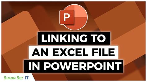 Linking An Excel File In Microsoft PowerPoint
