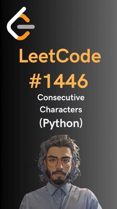 Leetcode1446 Consecutive Characters Python Youtube