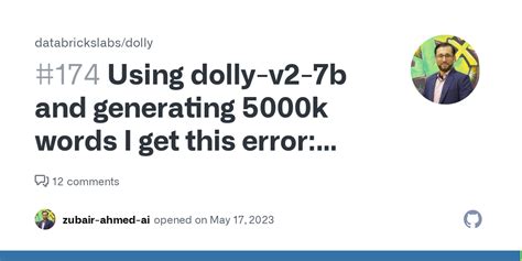 Using Dolly V2 7b And Generating 5000k Words I Get This Error The Size Of Tensor A 2048 Must