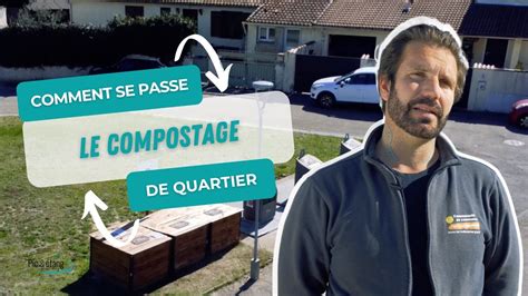 Le Compostage De Quartier Comment A Se Passe Youtube