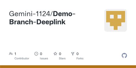 github gemini 1124 demo branch deeplink