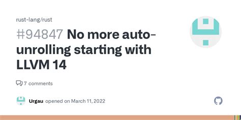 No More Auto Unrolling Starting With Llvm 14 · Issue 94847 · Rust Langrust · Github