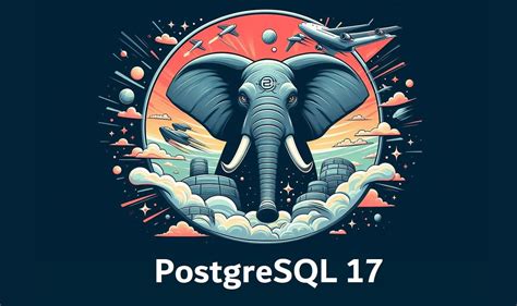 Postgresql 17 Trae Grandes Mejoras En Rendimiento Nueva Copia De