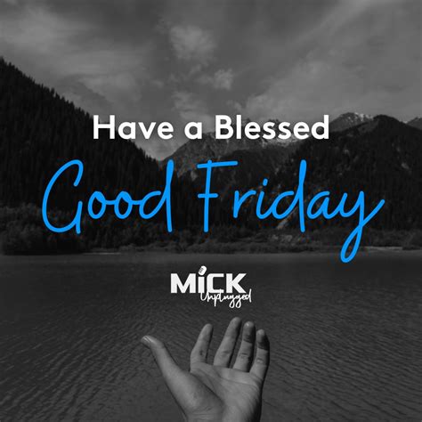 Mick Unplugged On Linkedin Goodfriday Reflection Gratitude Peace