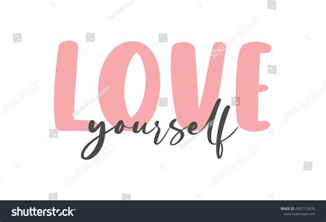 Love Yourself Quote Lettering Modern Calligraphy Stock Vector Royalty