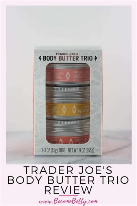 Trader Joe S Body Butter Trio BecomeBetty Com