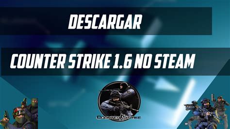 JonTutos PC Descargar Counter Strike No Steam
