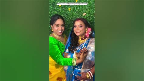 When Your Best Friend Getting Married 💞 Bestfriend Friendsforever