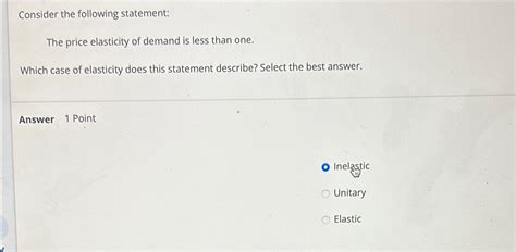 Solved Consider the following statement:The price elasticity | Chegg.com