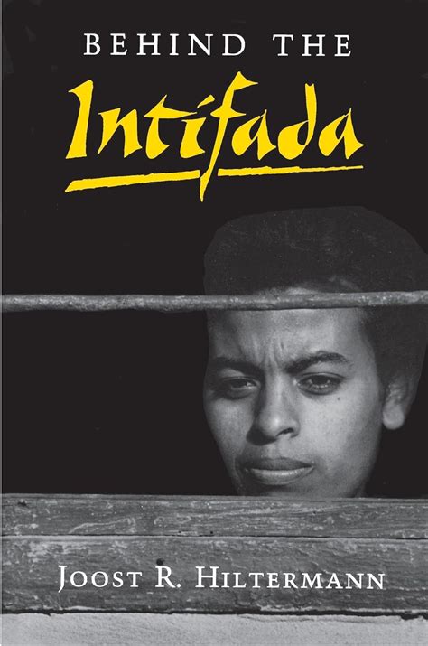 Behind The Intifada Hiltermann Joost R 9780691024806 Books