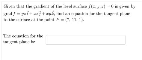 solved given that the gradient of the level surface