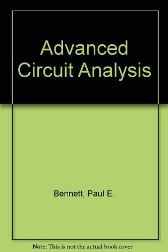 Advanced Circuit Analysis By Bennett Paul E Near Fine Hardcover