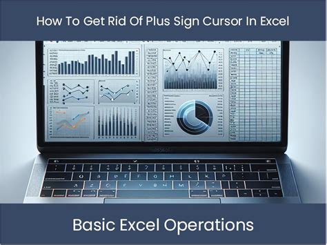 Excel Tutorial How To Get Rid Of Plus Sign Cursor In Excel